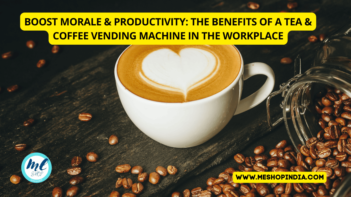 BOOST MORALE & PRODUCTIVITY: THE BENEFITS OF A TEA & COFFEE VENDING ...