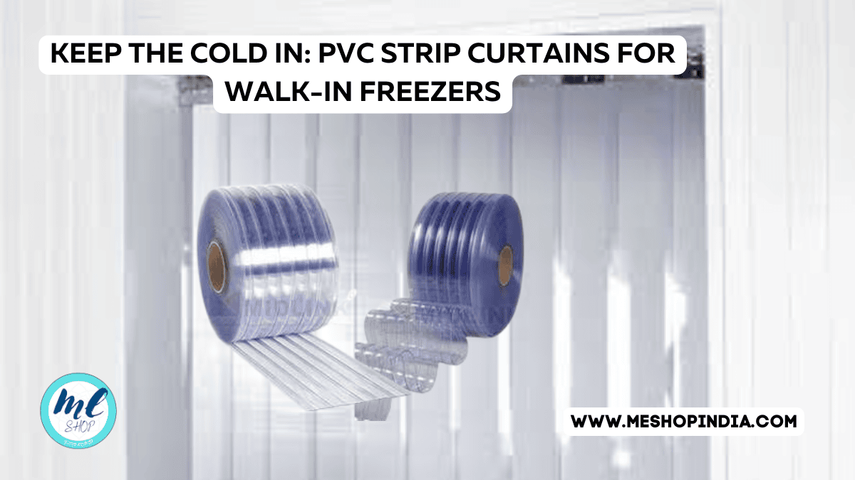 KEEP THE COLD IN: PVC STRIP CURTAINS FOR WALK-IN FREEZERS | ME SHOP