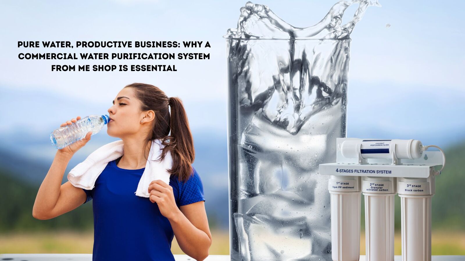 Pure Water, Productive Business: Why a Commercial Water Purification ...