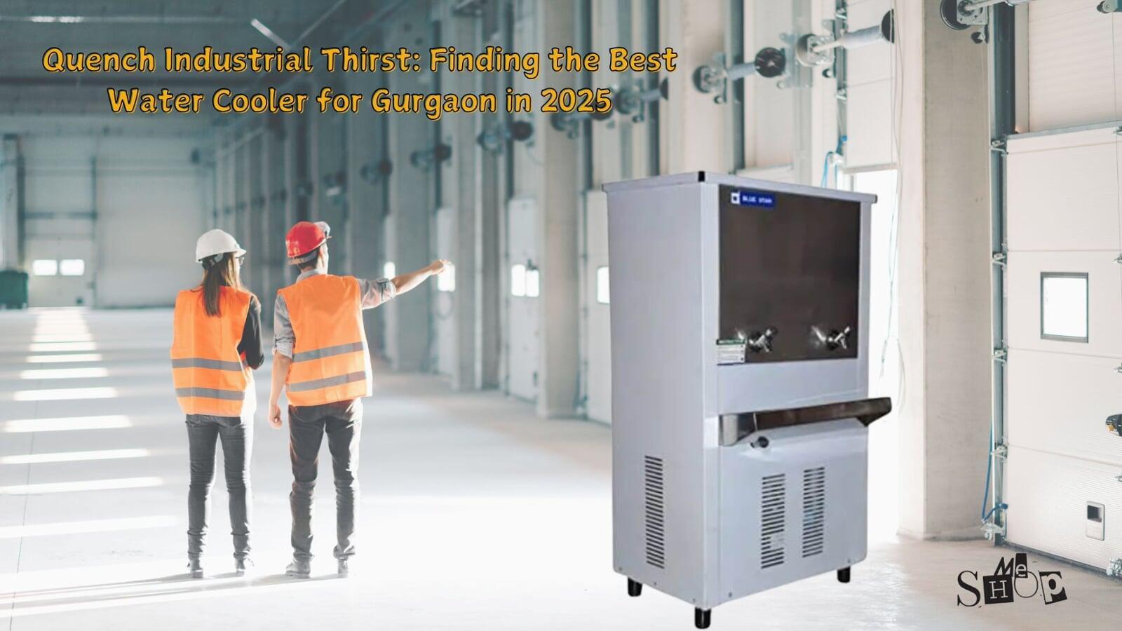 Quench Industrial Thirst: Finding the Best Water Cooler for Gurgaon in ...